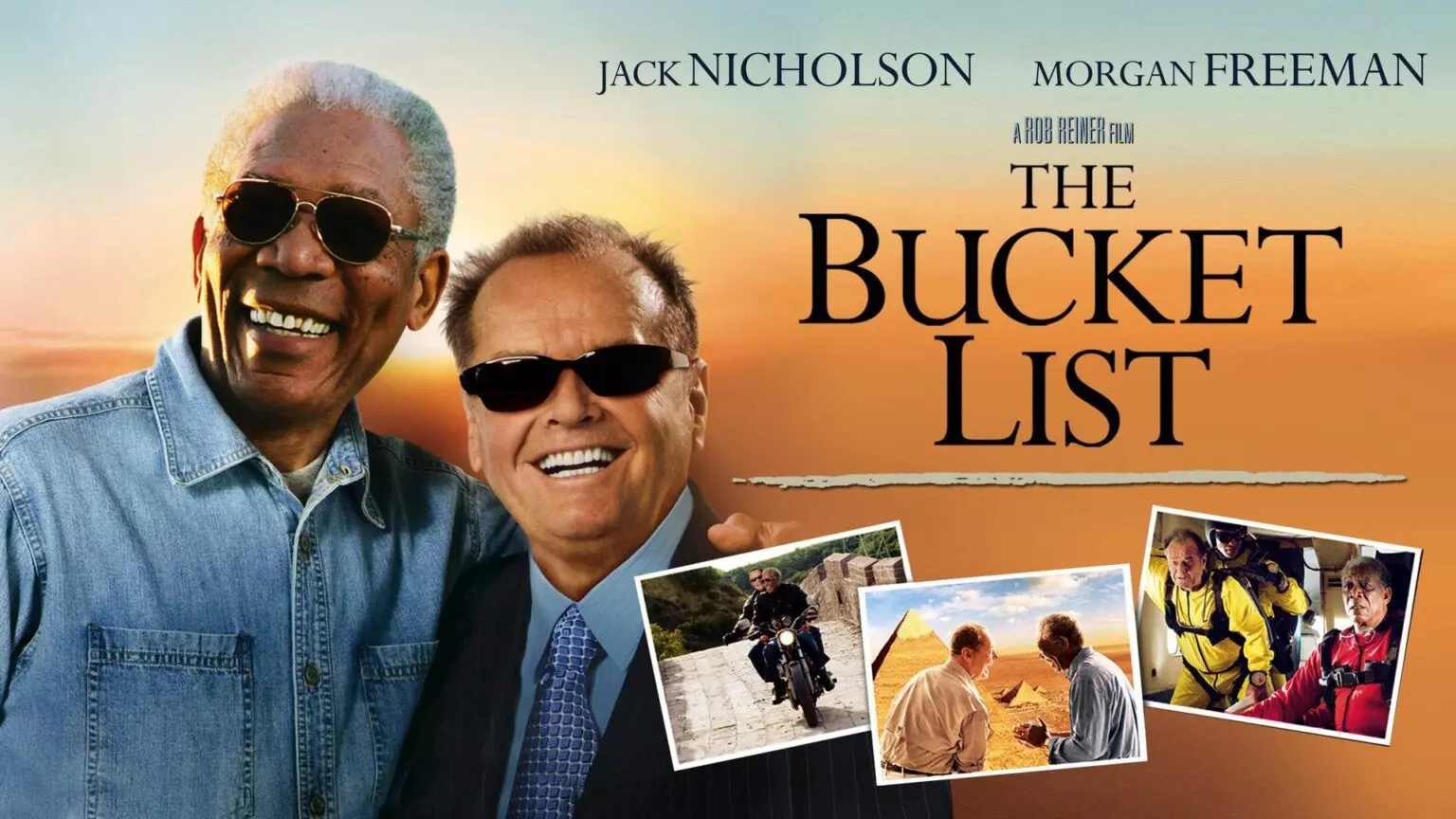 The Bucket List starring Jack Nicholson & Morgan Freeman
